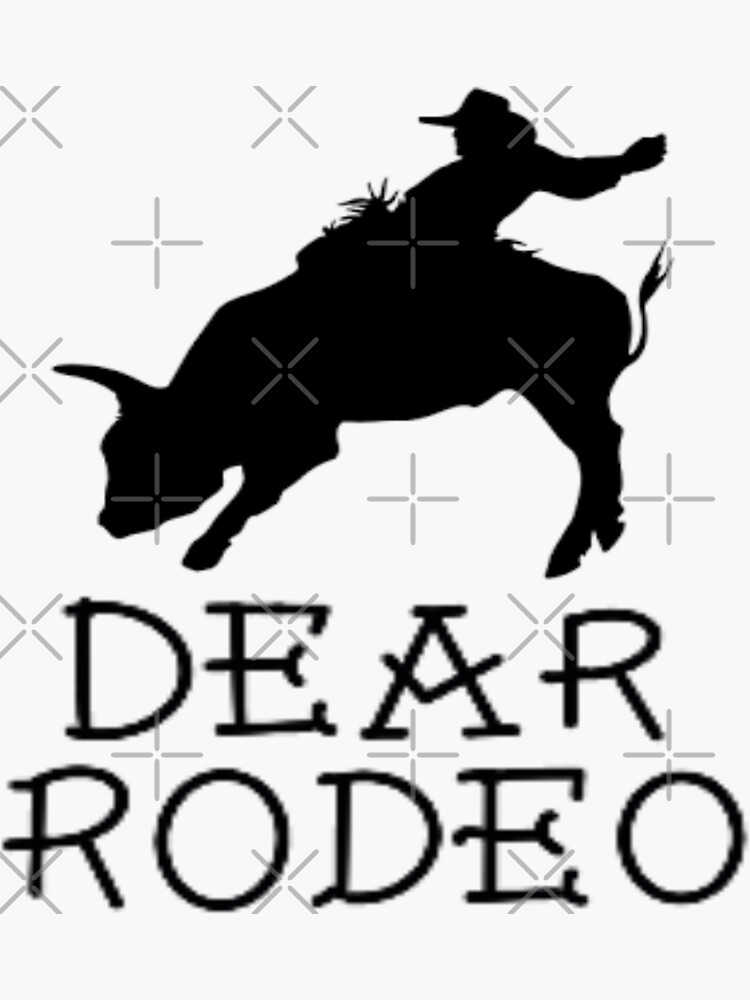 "Dear Rodeo" Sticker for Sale by CHCustoms | Redbubble