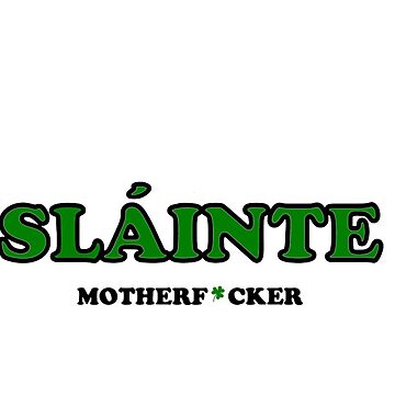 "Sláinte" Sticker for Sale by AEMdesigns | Redbubble