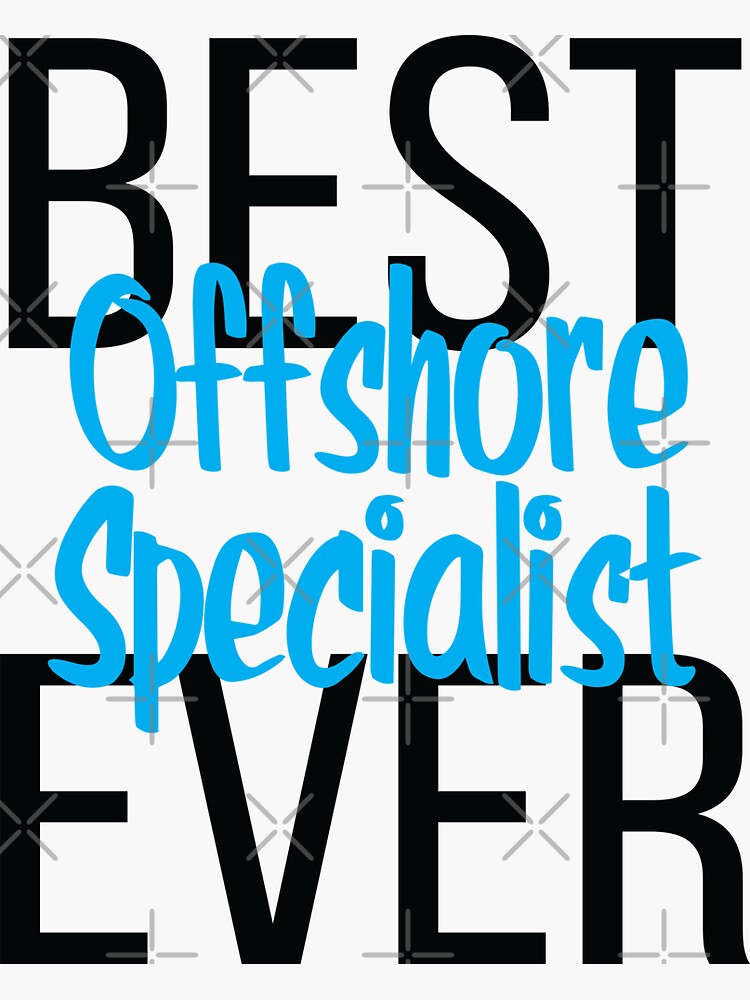 "Best Offshore Specialist Ever" Sticker for Sale by FiveNiches | Redbubble