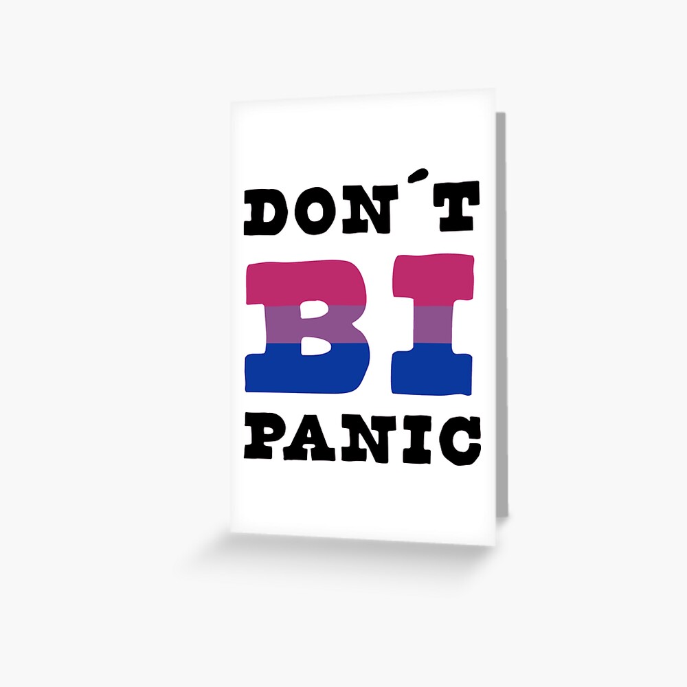 "Don_t BI Panic Bisexual LGBT Pride Bi Flag " Greeting Card for Sale by ...