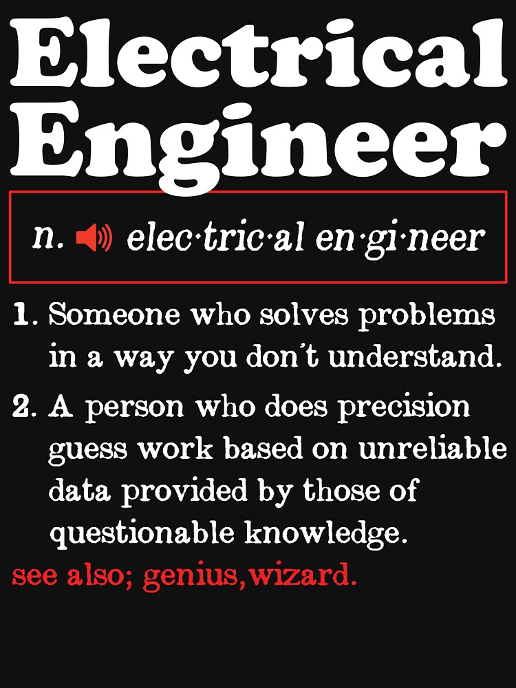"Electrical Engineer Funny Definition Electrical Engineering" T-shirt ...