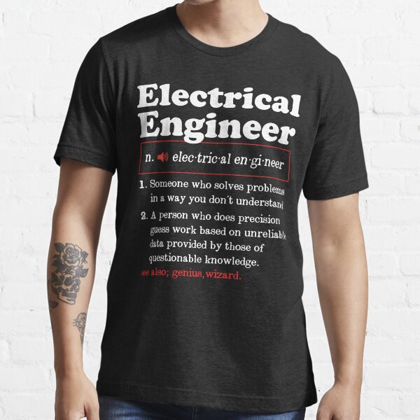 "Electrical Engineer Funny Definition Electrical Engineering" T-shirt ...