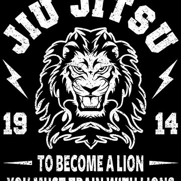 "JIU JITSU - BECOME A LION - BJJ" Essential T-Shirt for Sale by ...