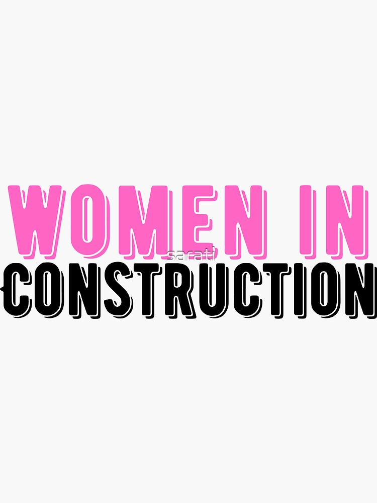 "women in construction" Sticker for Sale by sarati | Redbubble