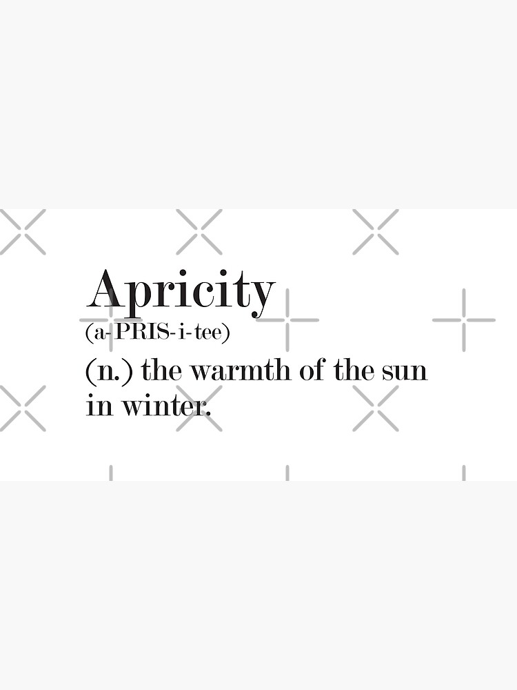 "Apricity - Latin - Beautiful Word Definition" Poster for Sale by ...