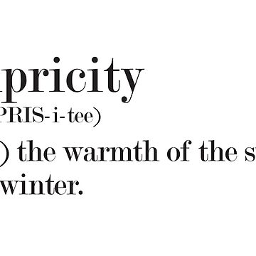 "Apricity - Latin - Beautiful Word Definition" Poster for Sale by ...