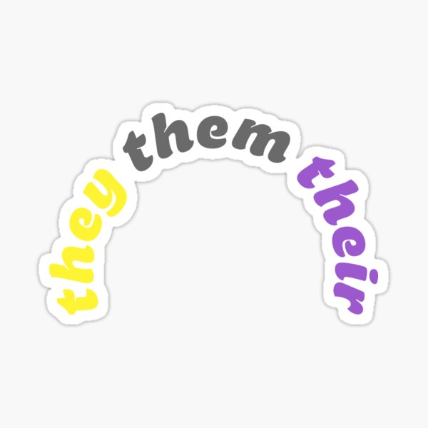 "They Them Their Pronouns Gender Non-Binary Pride" Sticker for Sale by ...