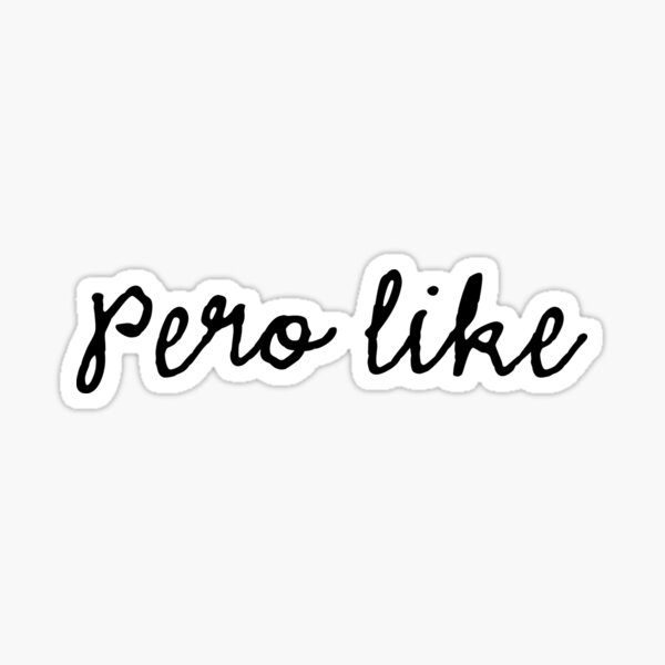 Pero Like Gifts & Merchandise | Redbubble