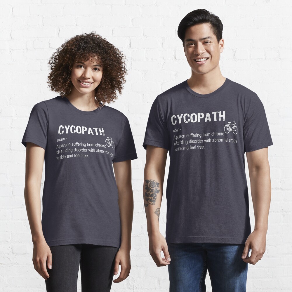 "cycopath noun-funny definition" T-shirt for Sale by overclock360 ...