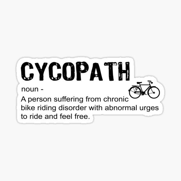 "cycopath noun-funny definition" Sticker by overclock360 | Redbubble
