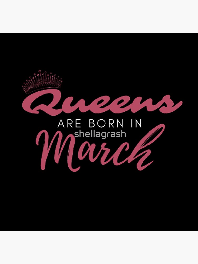 "Queens Are Born In March - March Birthday Quotes Aesthetic" Poster for ...