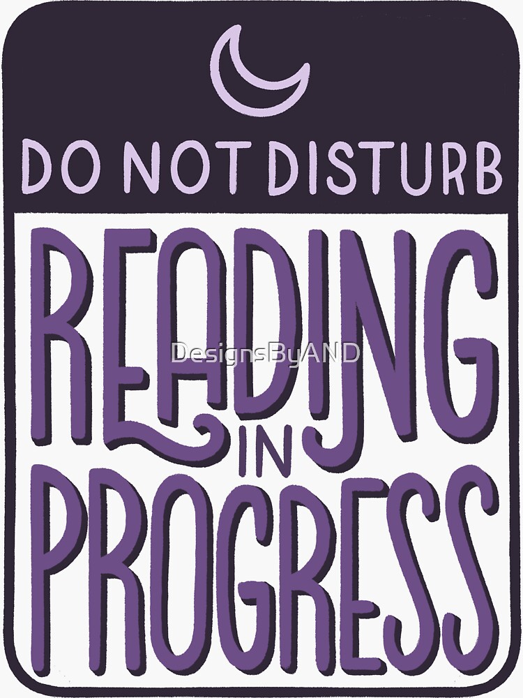 "Reading in Progress" Sticker for Sale by DesignsByAND | Redbubble