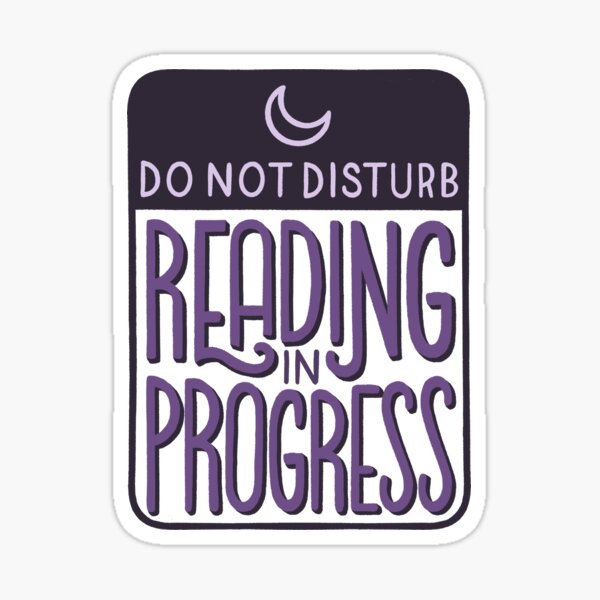 "Reading in Progress" Sticker for Sale by DesignsByAND | Redbubble
