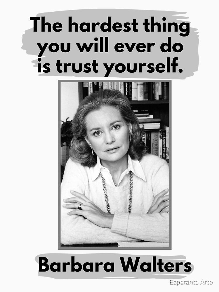 "Barbara Walters Quote" T-shirt for Sale by realegmusic | Redbubble ...