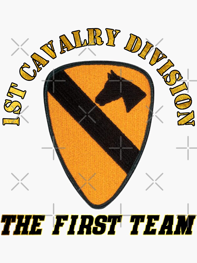 "First Team - for Army Veterans of 1st Cav Div" Sticker for Sale by ...