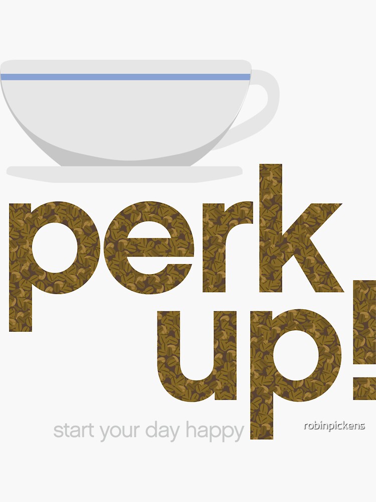 "Perk Up coffee cup with coffee beans on black" Sticker by robinpickens ...