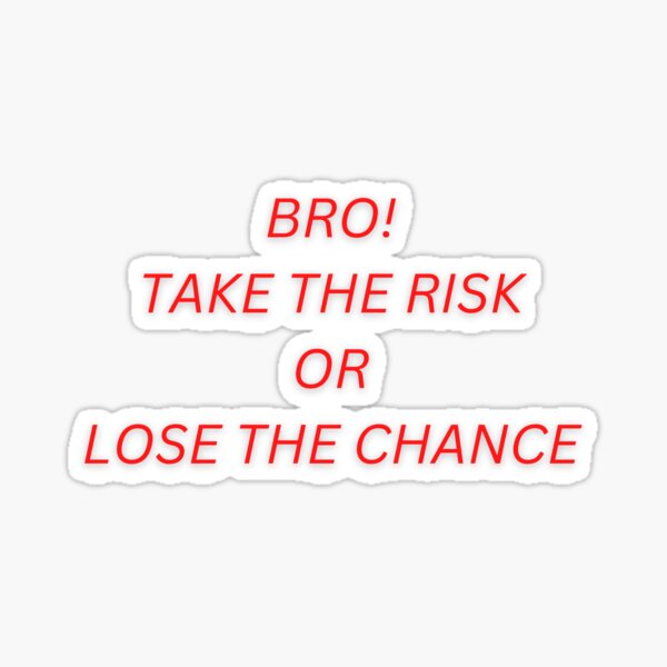 "Risk Takers" Sticker for Sale by Berry-Gallery | Redbubble