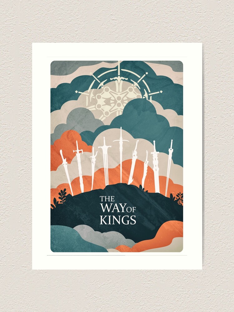 "The Way of Kings" Art Print by carloswk | Redbubble