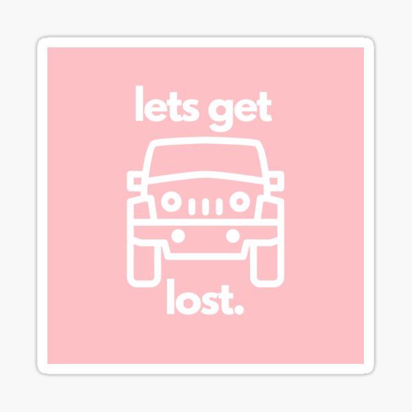 "Lets Get Lost" Sticker for Sale by windowdecals | Redbubble
