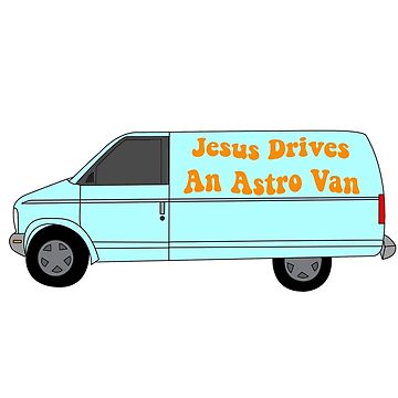 "Jesus Drives an Astrovan" Sticker for Sale by SocksAndBiscuit | Redbubble