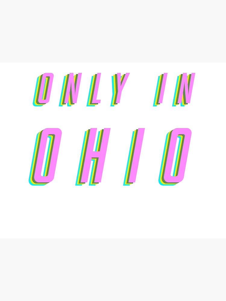"Only In Ohio Meme - Only In Ohio Meme TikTok Meme" Poster for Sale by ...