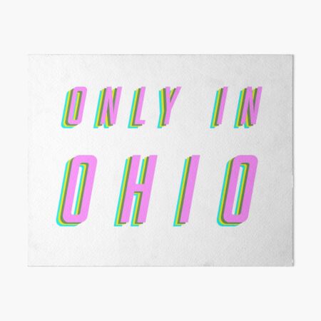 "Only In Ohio Meme - Only In Ohio Meme TikTok Meme" Art Board Print for ...