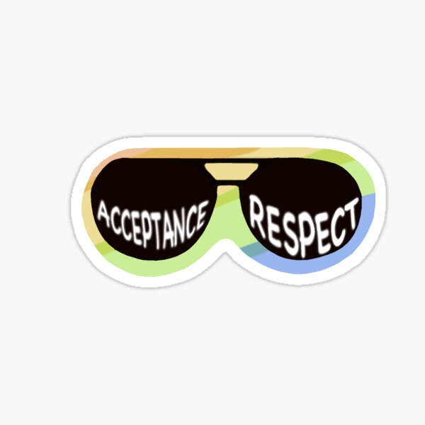 "Acceptance and Respect" Sticker for Sale by Keatos | Redbubble