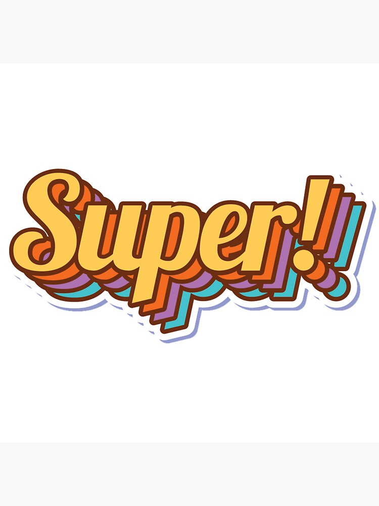 "Super sticker" Sticker for Sale by stor-e | Redbubble
