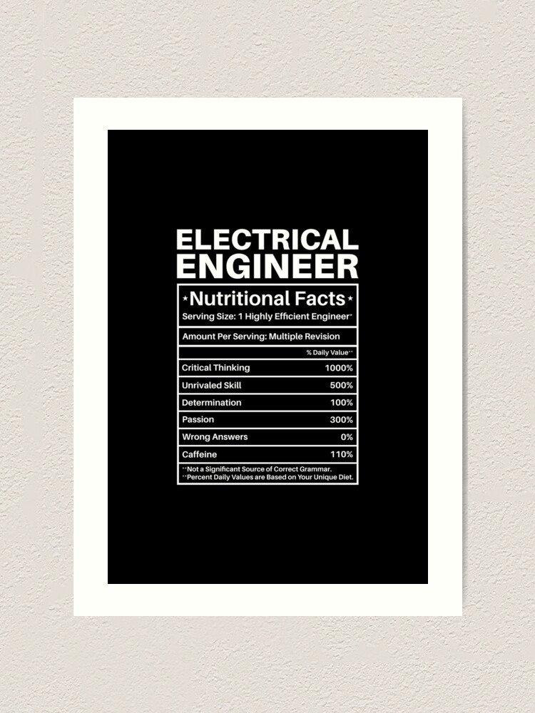 "Electrical Engineer Nutrition Facts Label Funny Electrical Engineering" Art Print for Sale by ...