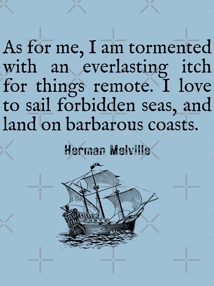 "Quote from Moby Dick by Herman Melville" T-shirt for Sale by ...