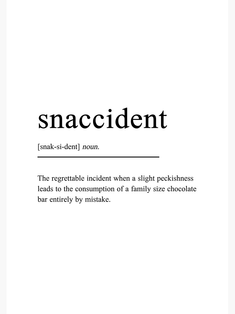 "Snaccident Definition" Sticker for Sale by GirlGangPrints | Redbubble