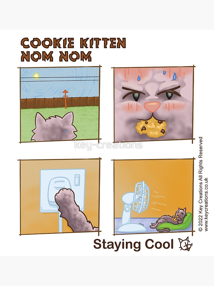 "Cookie Kitten Nom Nom - Staying Cool Comic Strip" Poster for Sale by key-creations | Redbubble
