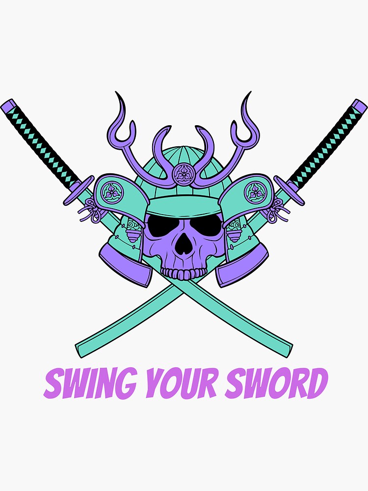 "swing your sword " Sticker for Sale by Print-Corner | Redbubble