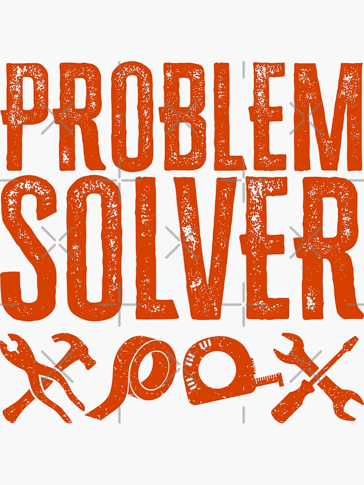 "Problem Solver: Fixer Tools - Orange" Sticker for Sale by Reconocer ...