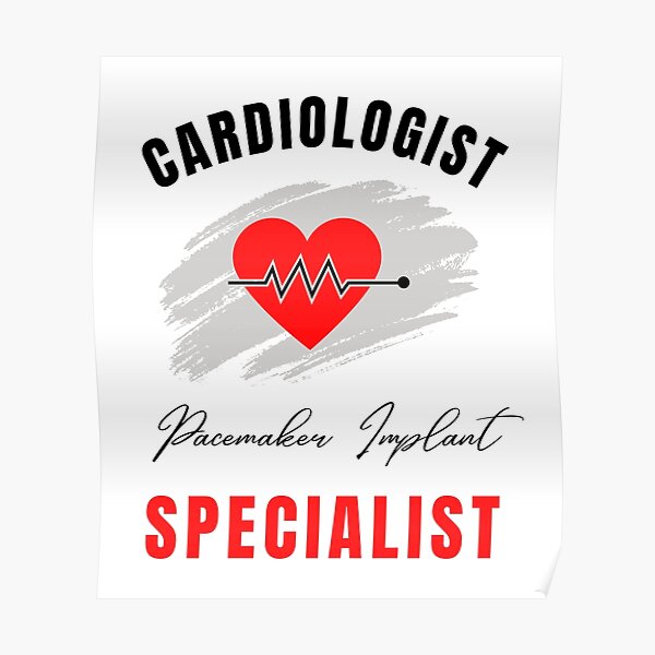" Cardiologist Pacemaker implant Specialist motivational design" Poster ...