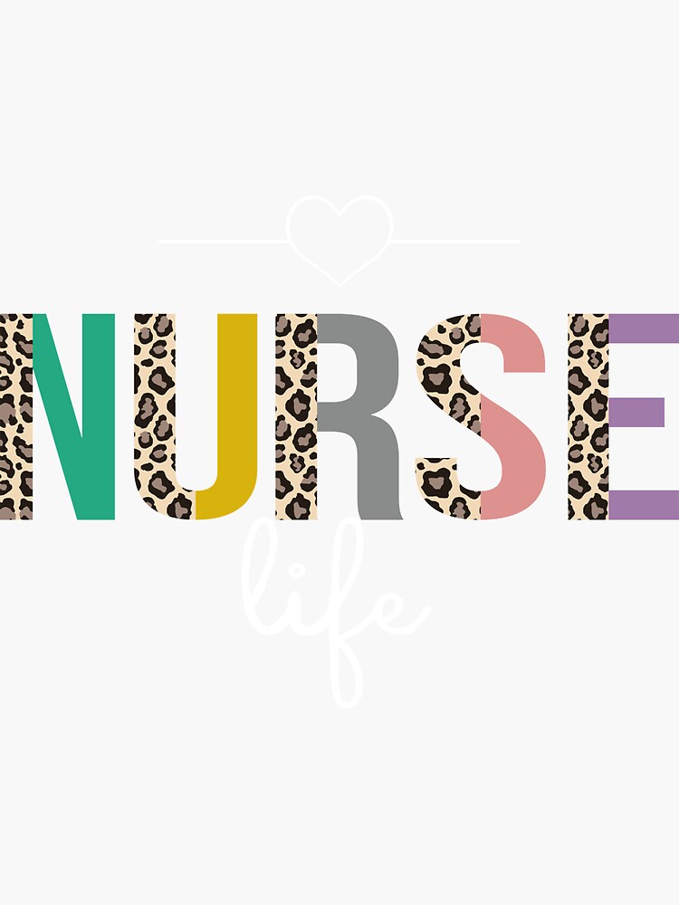 "Valentines Heart Leopard Letter Cute Nurse Life" Sticker for Sale by ...