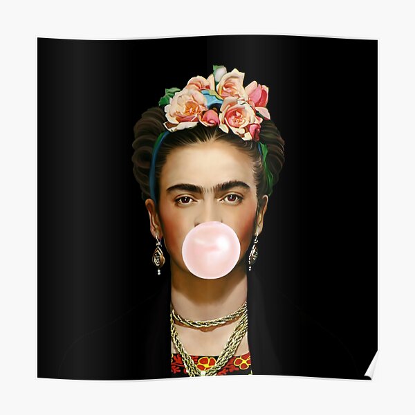 "Frida Kahlo Blowing Pink Bubble gum" Poster for Sale by Artyblender ...