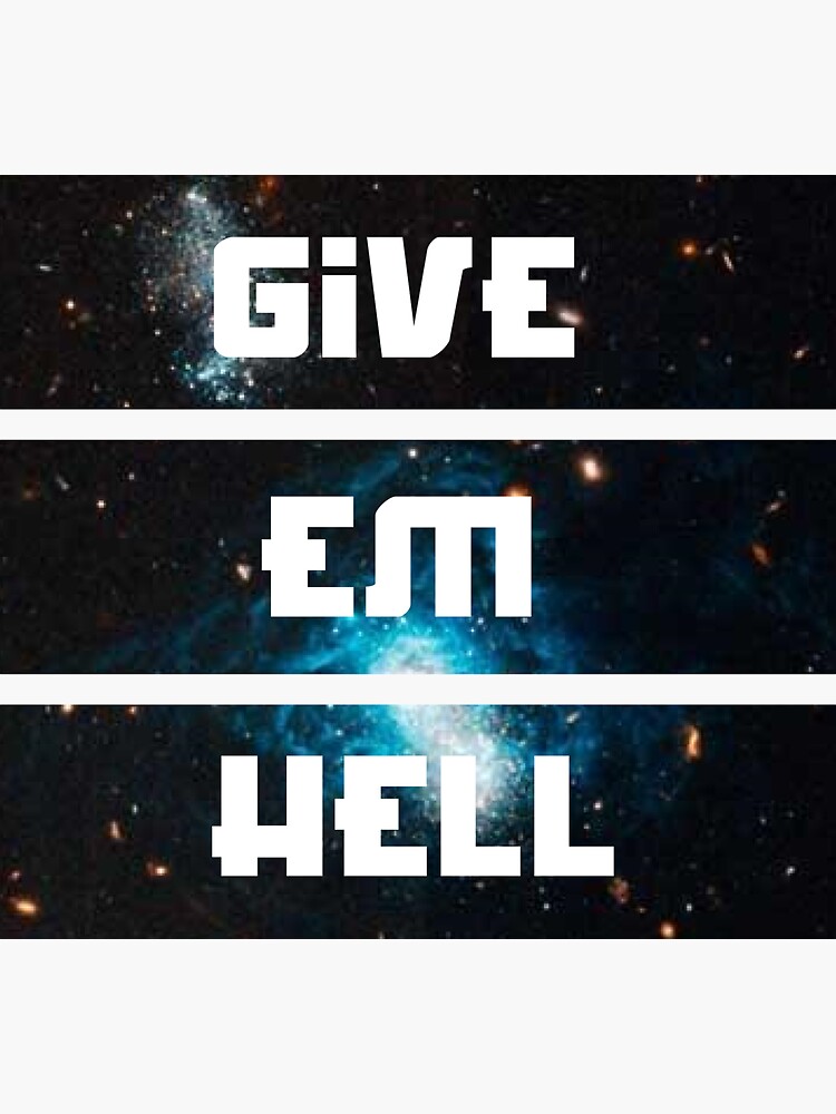 "Motivation- Give Em Hell" Sticker for Sale by PurpleLoxe | Redbubble