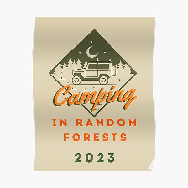 "Camping in Random Forests" Poster for Sale by t1n3333 | Redbubble