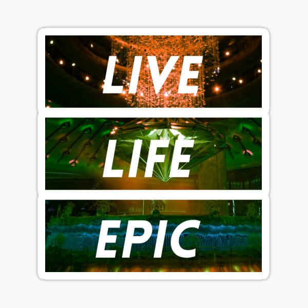 "Motivation & Inspiration- LIVE LIFE EPIC" Sticker for Sale by ...