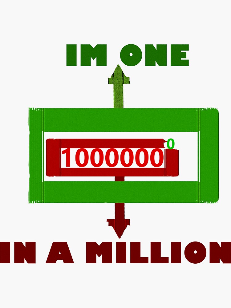 "One in a million" Sticker for Sale by Fireproofart | Redbubble