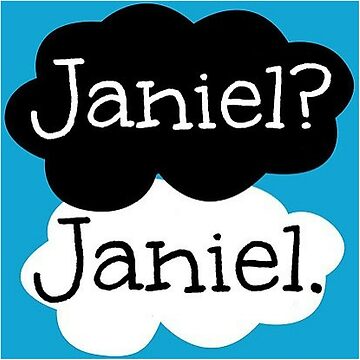"Janiel? Janiel." Poster for Sale by WhyDontWeMore | Redbubble