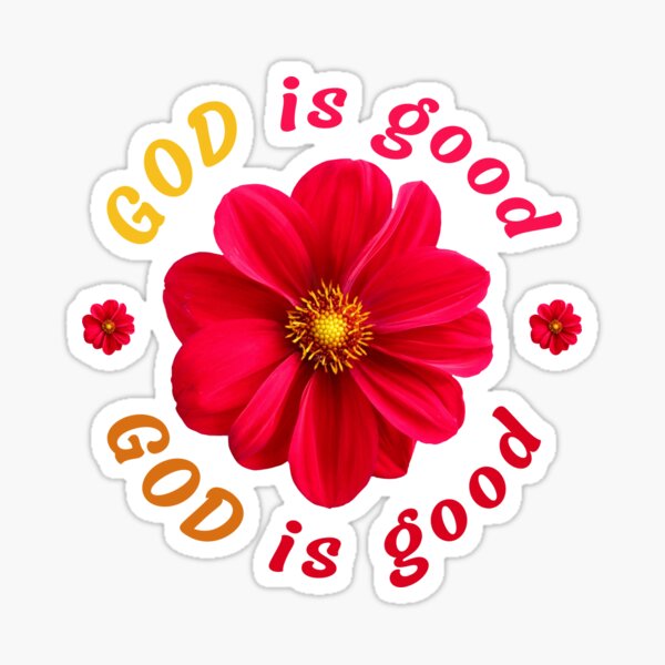 "GOD is good" Sticker for Sale by praveendake | Redbubble
