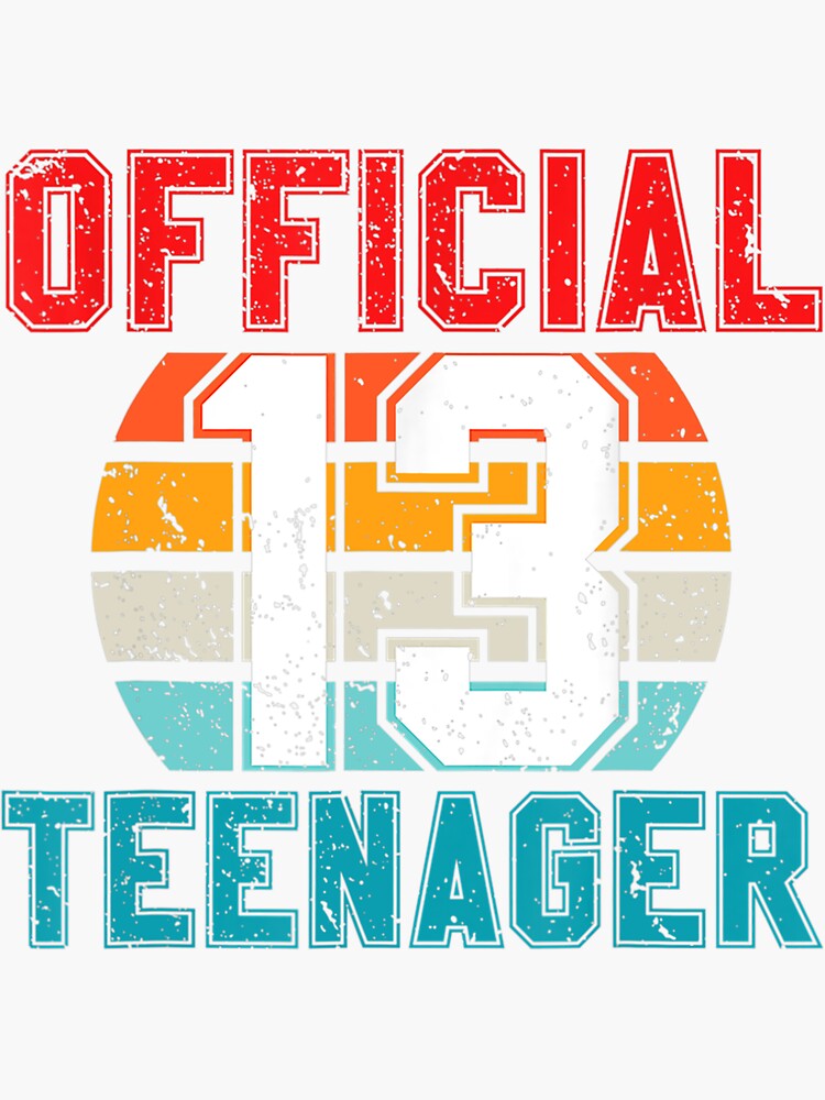 "OFFICIAL Teenager 13 Years Old Gifts 13th Birthday Boys Girl" Sticker ...