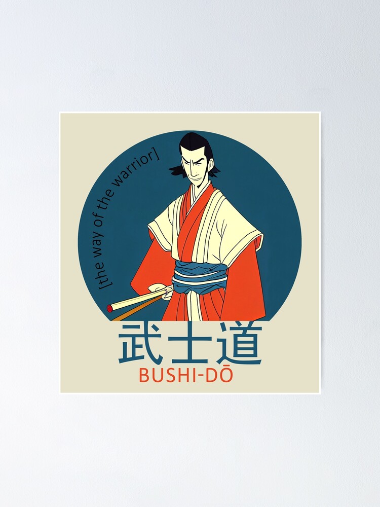 "Bushi-dō 武士道 - The Way of The Warrior" Poster for Sale by KOTOdesign ...