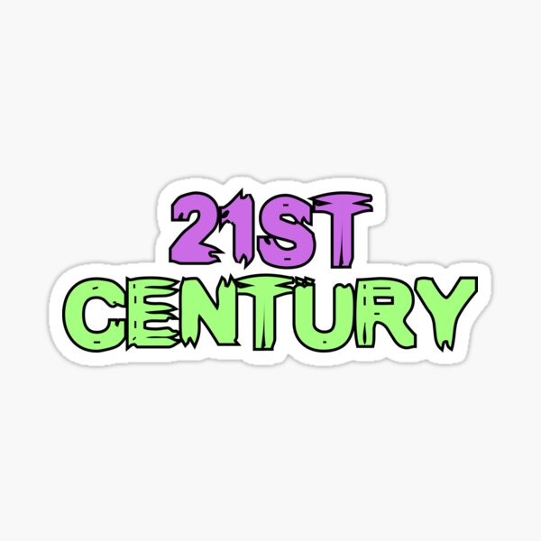 "21st century" Sticker for Sale by variant designer | Redbubble