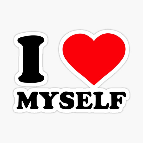 "I heart myself / I love myself" Sticker by lipsmeettongue | Redbubble