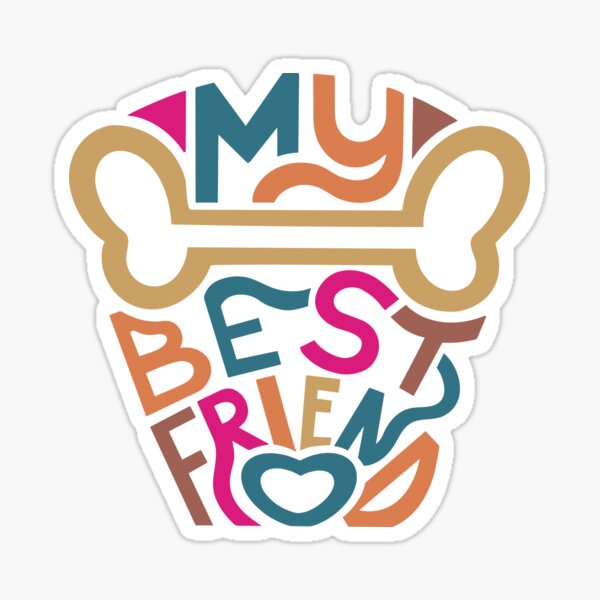 "dogs my best friends " Sticker for Sale by Souf-Design | Redbubble