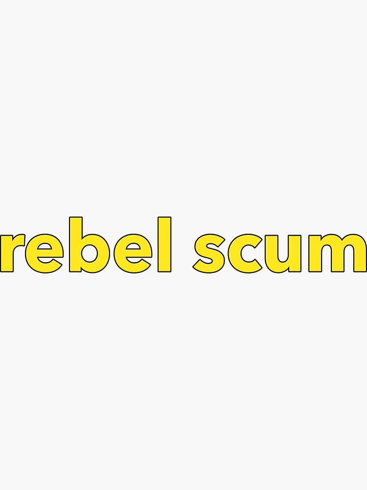 "rebel scum" Sticker for Sale by lunarrcreations | Redbubble