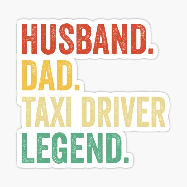"Husband Dad taxi driver Legend, taxi driver Dad Tee for Husband, taxi ...